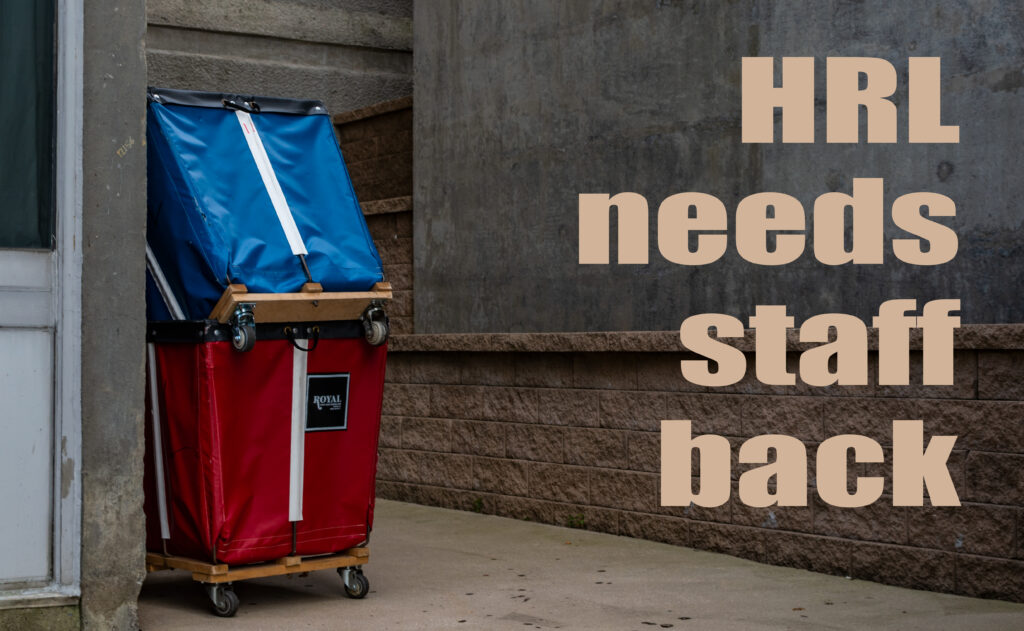 HRL needs student staff back after outsourced coverage falls through