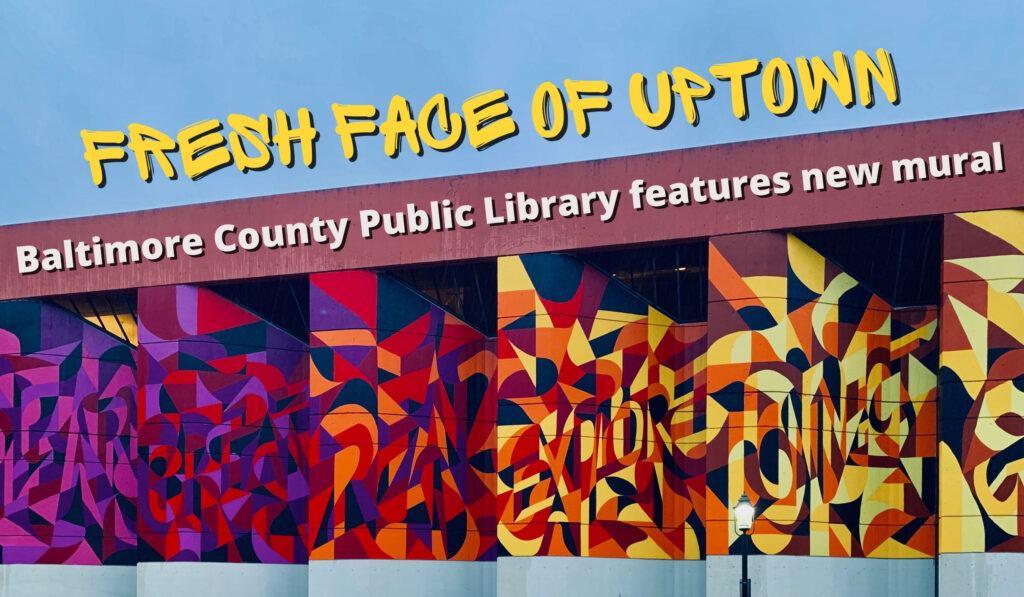 Fresh face of Towson, Uptown’s second mural completed