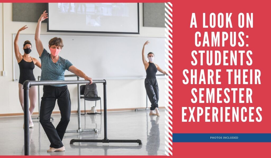 A look on campus: Students share their semester experiences